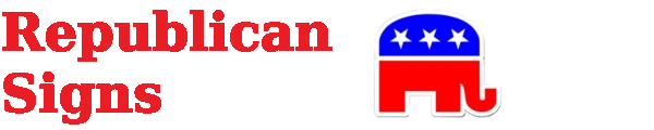 All – Republican Signs
